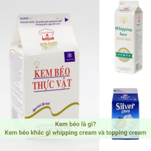 Kem béo là gì? Phân biệt với whipping cream và topping cream